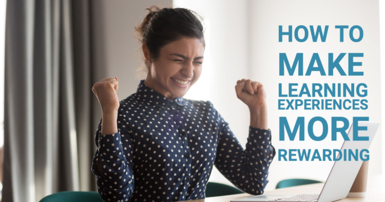 How to make rewarding learning experiences — ClearXP